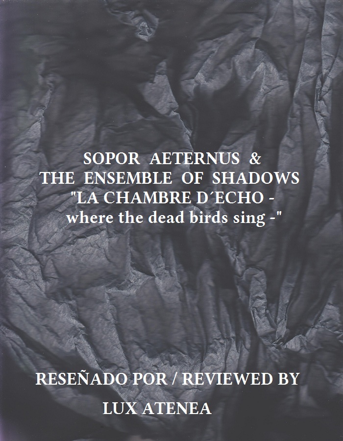 SOPOR AETERNUS & THE ENSEMBLE OF SHADOWS “LA CHAMBRE D´ECHO – where the ...