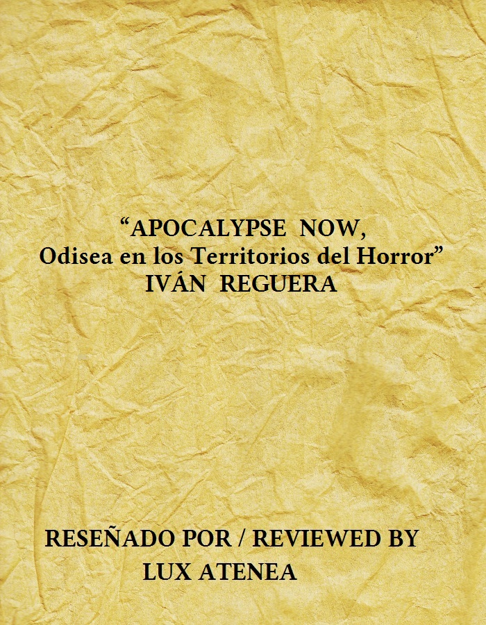 “APOCALYPSE NOW, Odisea en los Territorios del Horror”, IVÁN REGUERA ...