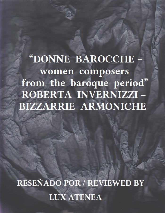 “DONNE BAROCCHE – women composers from the baroque period” ROBERTA ...