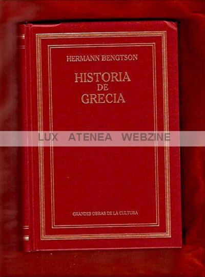“HISTORIA DE GRECIA”, HERMANN BERGTSON (Reseña #1905). | LUX ATENEA
